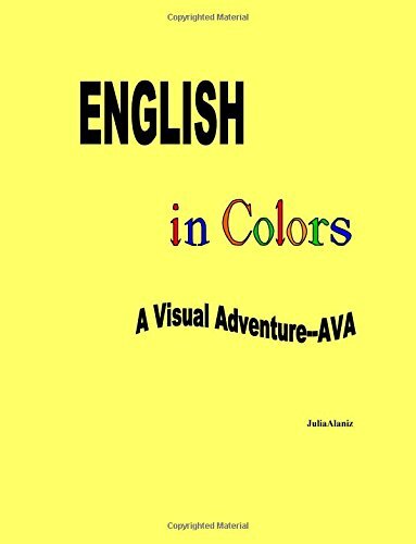 English in Colors : A Visual Adventure- AVA by Julia Alaniz (2016, Trade Paperback) for sale ...