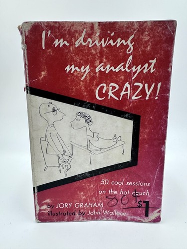 I'M Driving My Analyst Crazy 50 Cool Sessions on the Hot Couch by ...