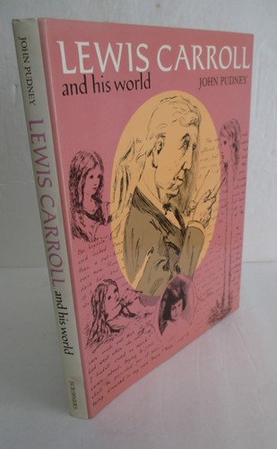 Lewis Carroll and His World by John Pudney, 1976 1st Ed in DJ ...
