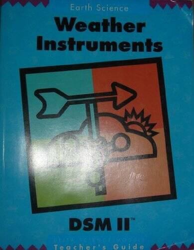 Weather Instruments Teachers Guide DSM II (Delta Science Module, Vol ...