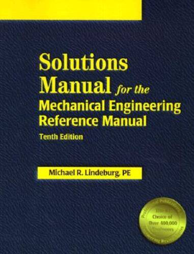 Solutions Manual for the Mechanical Engineering Reference Manual: 10th ...