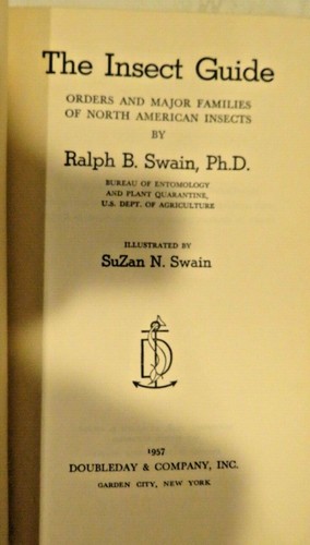 The Insect Guide- Ralph B Swain PhD-1957-Doubleday-Illustrated Suzan ...