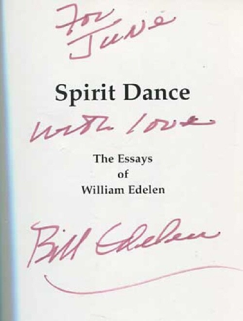 SPIRIT DANCE ESSAYS, WILLIAM EDELEN, SCARCE SIGNED EDITION | eBay