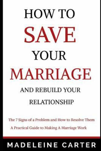 How to Save Your Marriage and Rebuild Your Relationship : 7 Signs There ...