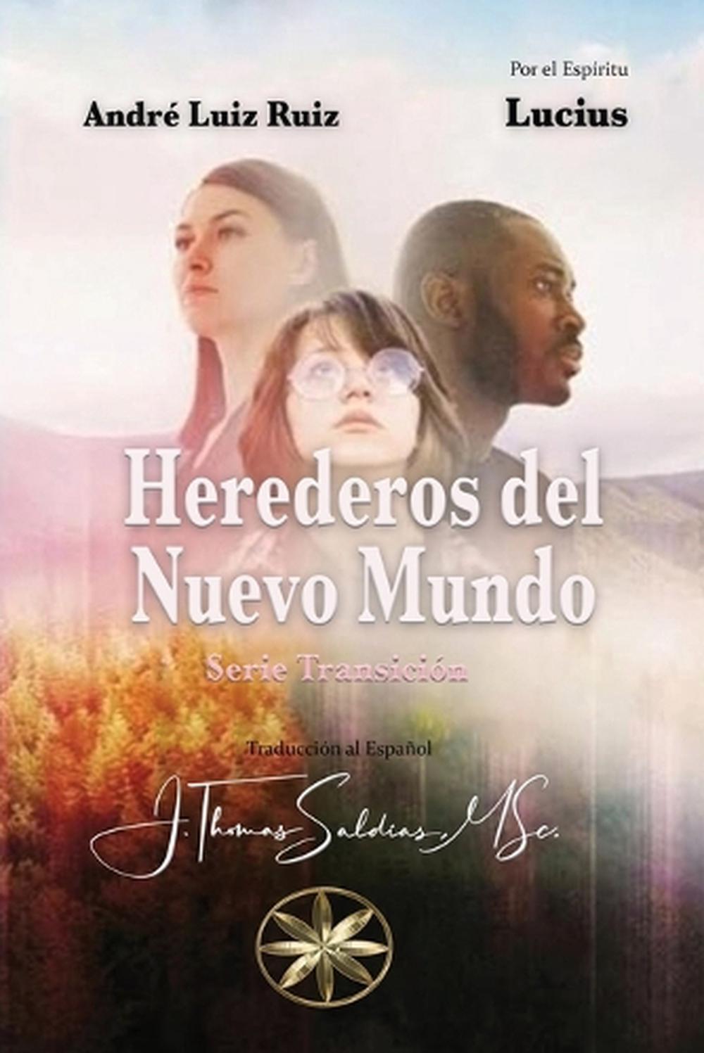 Herederos del Nuevo Mundo by Andr? Luiz Ruiz Paperback Book | eBay