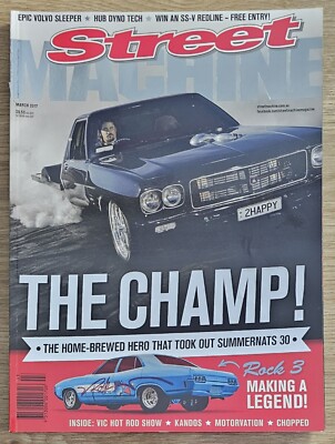 Street Machine magazine • March 2017: Volume 37, Issue 3 • FREE postage ...
