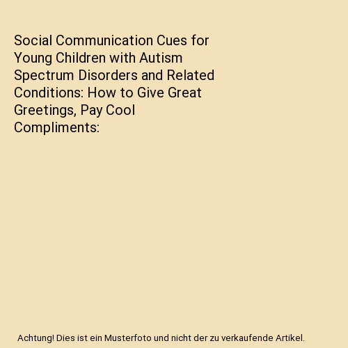 Social Communication Cues for Young Children with Autism Spectrum ...