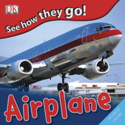 See How They Go: Airplane, DK Publishing 9780756655211| eBay