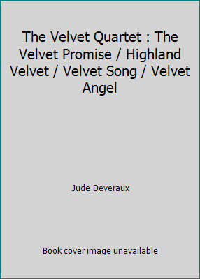 The Velvet Quartet : The Velvet Promise / Highland Velvet / Velvet Song ...