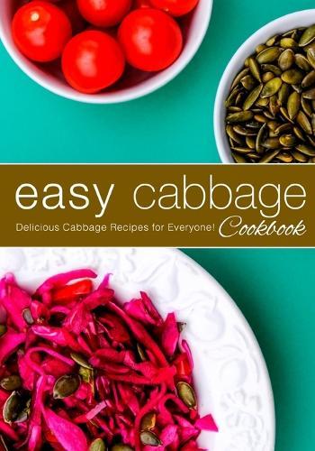 Booksumo Press Easy Cabbage Cookbook (Paperback) (UK IMPORT ...