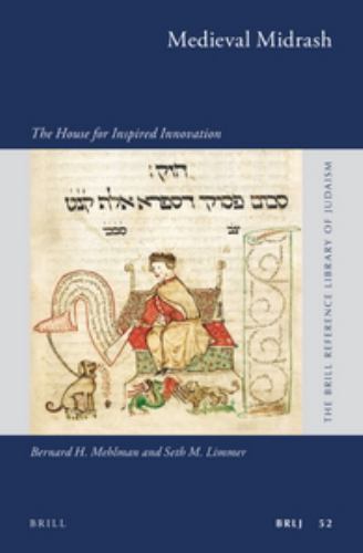 The Brill Référence Library of Judaism Ser.: Medieval Midrash : The ...