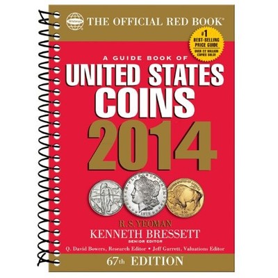 A Guidebook of United States Coins 2014: The Official Red Book ...