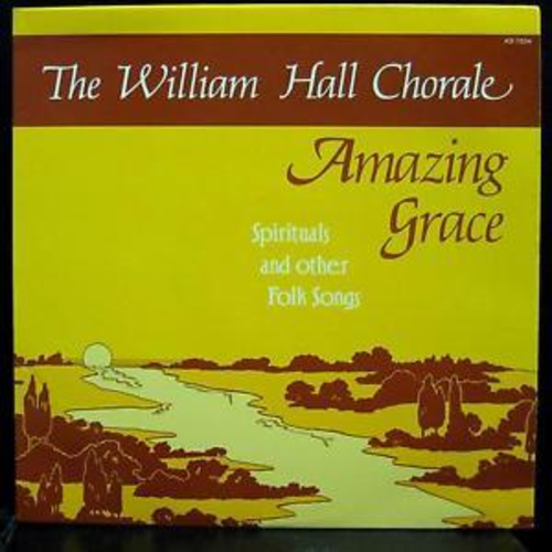 Amazing Grace [Record] The William Hall Chorale | eBay