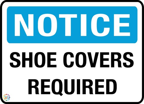 NOTICE SHOE COVERS REQUIRED SIGN - VARIOUS SIZES SIGN & STICKER (NS109 ...