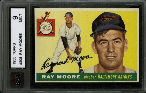 1955 TOPPS BASEBALL~#208~RAY MOORE~BALTIMORE ORIOLES PITCHER ~KSA 9 ...