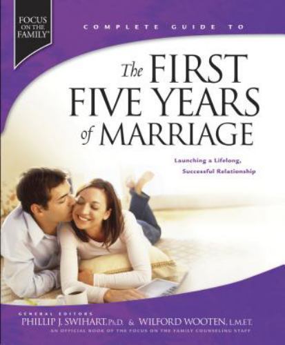 The First Five Years of Marriage: Launching a Lifelong, Successful ...