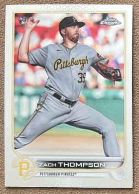 2022 Topps Chrome Zach Thompson Rookie Pittsburgh Pirates #30 MLB ...