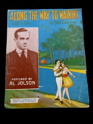 Along The Way to Waikiki, Al Jolson Sheet Music Hawaiian 1917 | eBay