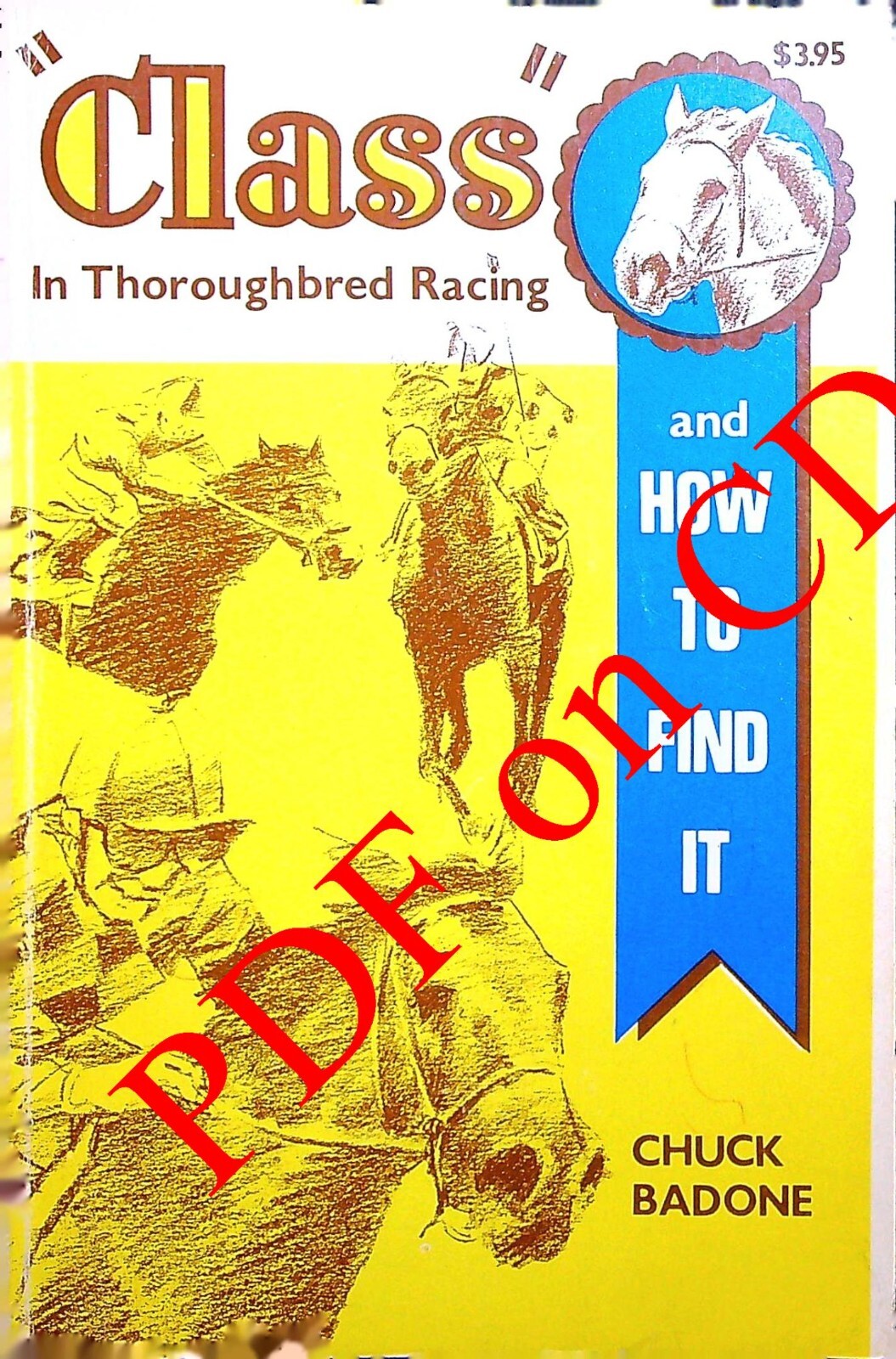 CLASS In Thoroughbred Racing|Badone|BONUS BOOK:Horse Racing Winning ...