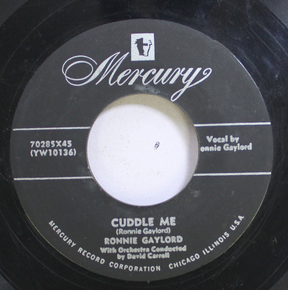 50'S & 60'S 45 Ronnie Gaylord - Oh, Am I Lonely / Cuddle Me On Mercury ...