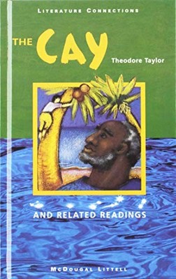 The Cay and Related Readings (Literature Connections) by Theodore ...