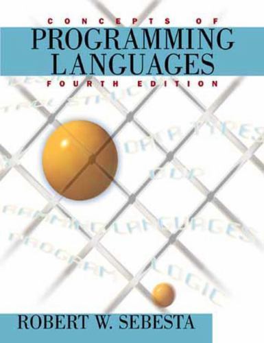 Concepts of Programming Languages by Sebesta, Robert W.; Sebesa, Robert ...