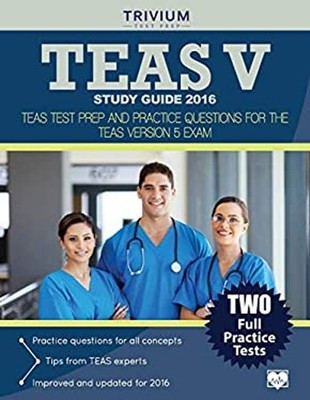 TEAS V Study Guide 2016 : TEAS Test Prep and Practice Questions f ...