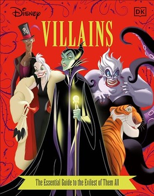 Disney Villains The Essential Guide, New Edition (Dk Essential Guides ...