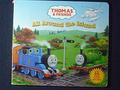 ALL AROUND THE ISLAND [Oct 22, 2002] [Board Book] Thomas the Tank ...