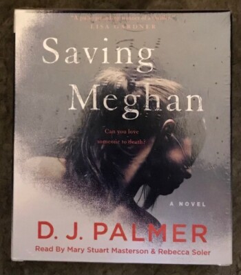 Saving Meghan by D J Palmer 2019 Unabridged 10 CDs-NEW! 9781250314239| eBay