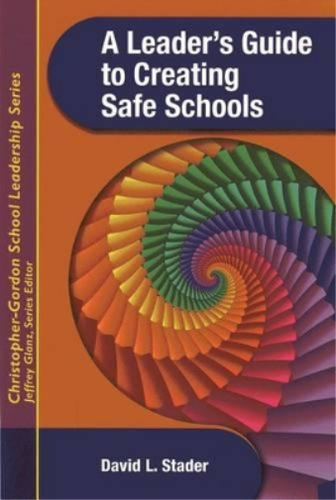 David L. Stader A Leader's Guide to Creating Safe Schools (Poche ...