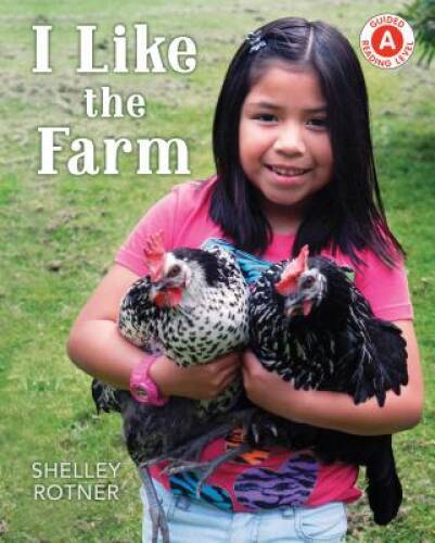 I Like the Farm (I Like to Read) - Hardcover By Rotner, Shelley - GOOD ...