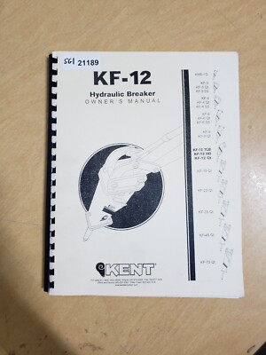 Kent KF-12 Hydraulic Breaker Owner's Manual KF-12 TLB HD Qt | eBay