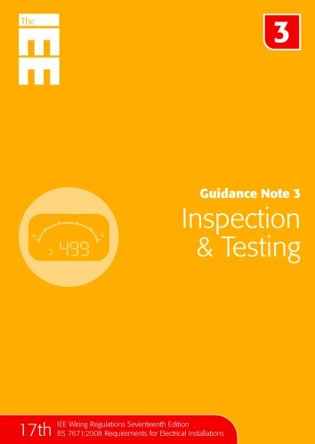 Guidance Note 3: Inspection and Testing (Guidance Notes for Bs 7671) By ...