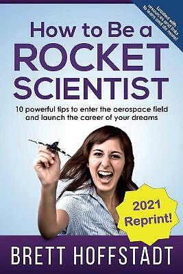 How To Be a Rocket Scientist: 10 Powerful Tips to Enter the Aerospace ...