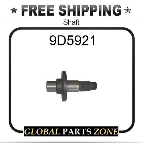 9D5921 - SHAFT-DRIVE PINION 2977254 fit CATERPILLAR (CAT) | eBay
