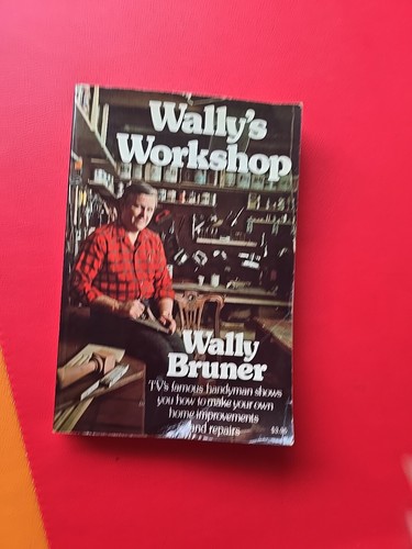 Wallys Workshop by Wally Bruner (1973, Hardcover) | eBay
