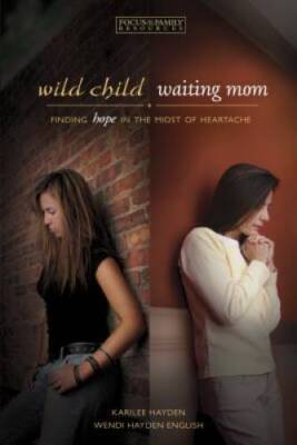 Wild Child, Waiting Mom: Finding Hope In the Midst of Heartache - VERY ...