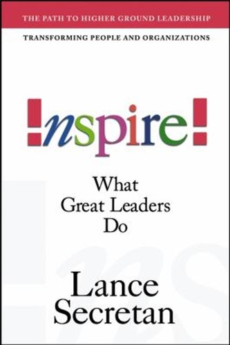 Inspire! What Great Leaders Do Hardcover Lance Secretan 9780471648826| eBay