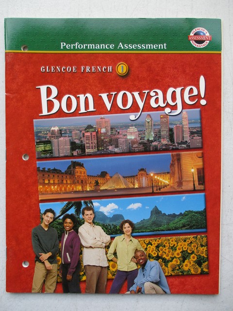 Glencoe French Bon Voyage Level 1 Performance Assessment by Schmitt for ...