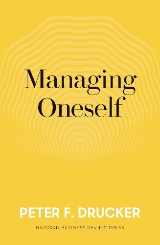 Peter F. Drucker Managing Oneself (Hardback) | eBay