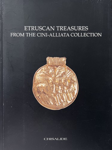 ETRUSCAN TREASURES FROM THE CINI-ALLIATA COLLECTION By Francesco "Mint ...