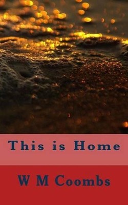 This is Home by W.M. Coombs (English) Paperback Book 9781494497866| eBay