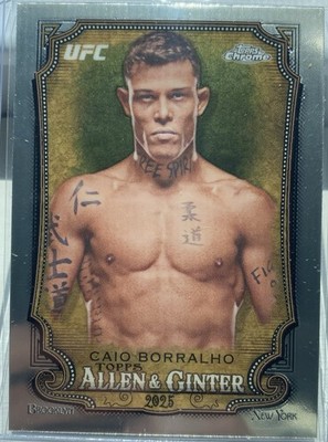 2025 Topps Chrome UFC Caio Borralho #AAG-30 Allen & Ginter The World ...