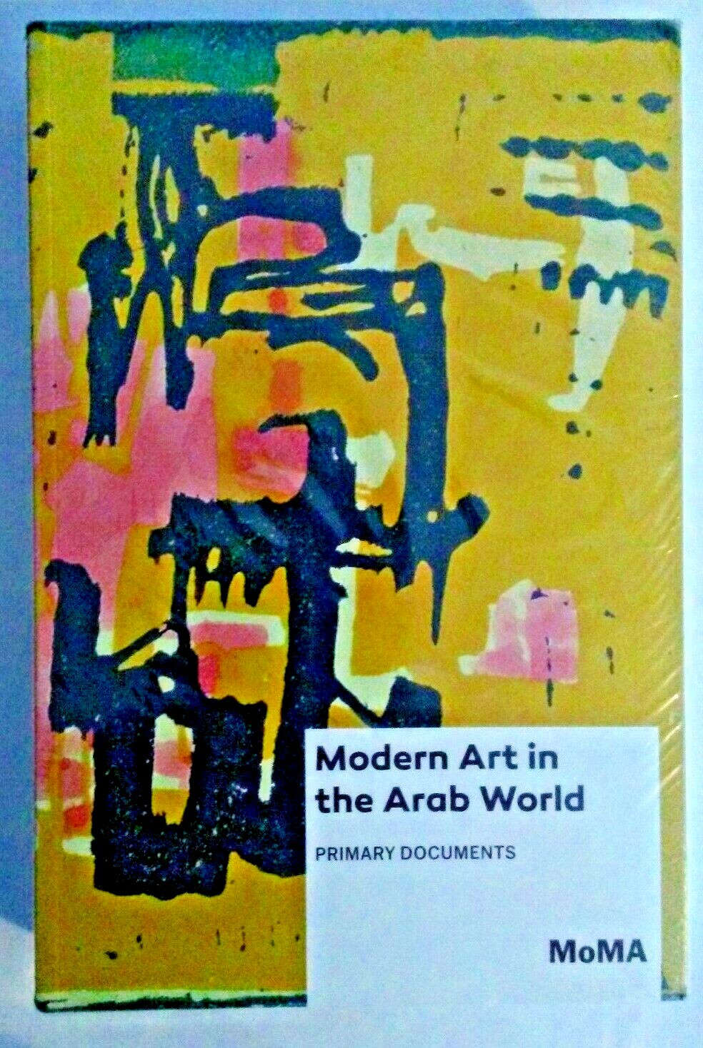 Modern Art in the Arab World : Primary Documents by Sarah Rogers (2018, Trade Paperback) for ...
