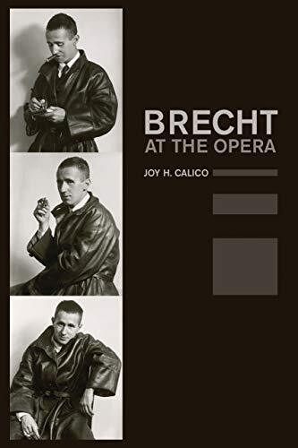 Brecht at the Opera (California Studies in 20th-century Music) by ...