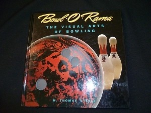 Bowl O Rama, The Visual Arts of Bowling | eBay