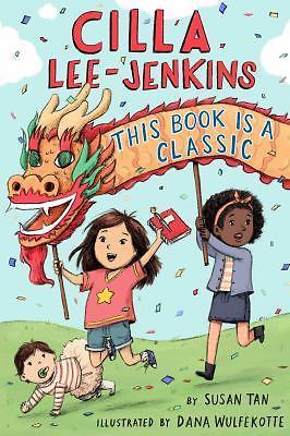 Cilla Lee-Jenkins: This Book Is a Classic by Susan Tan (2018, Hardcover ...