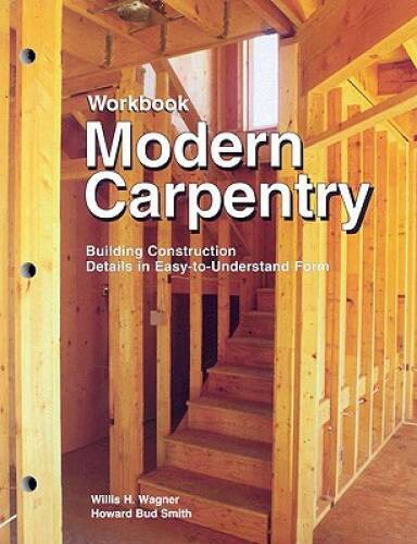 Workbook for Modern Carpentry - Paperback By Wagner, Willis H - VERY ...