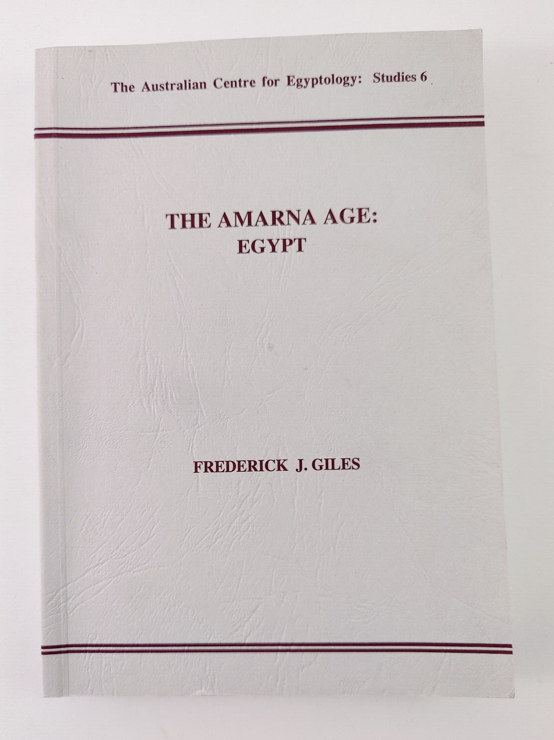THE AMARNA AGE: EGYPT (ACE STUDIES) By Frederick J. Giles Paperback ...